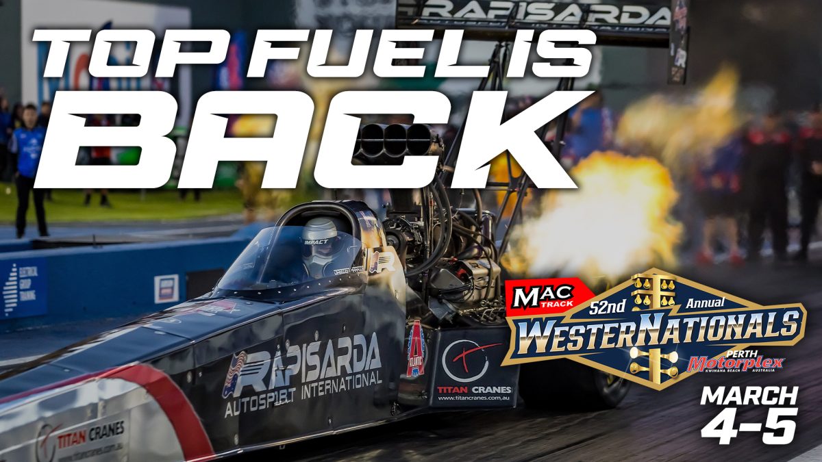 TOP FUEL COMING TO WESTERNATIONALS - Drag News Magazine
